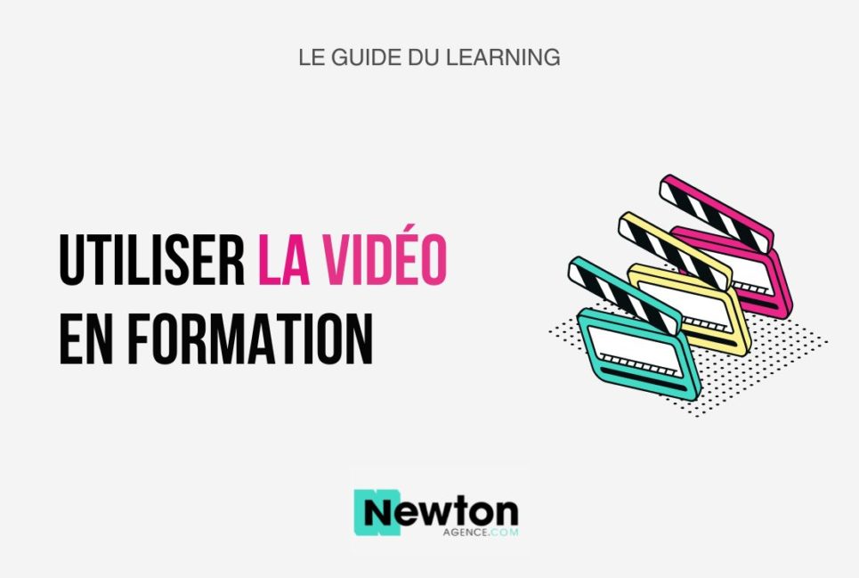 La vidéo en formation - Newton Agence