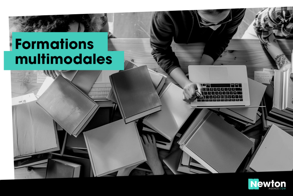 Formation multimodale : le guide complet ! - Newton Agence